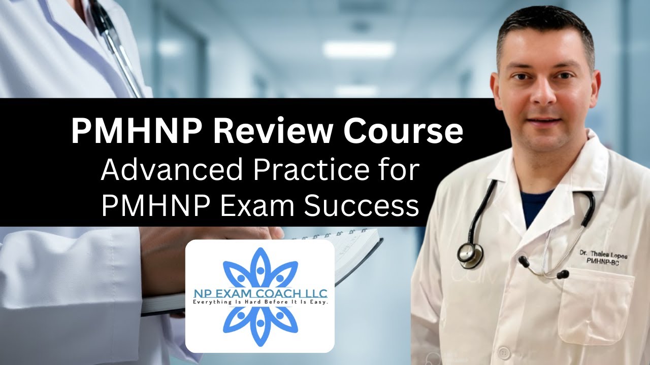 PMHNP Review Course | Advanced Practice for PMHNP Exam Success | NP ...