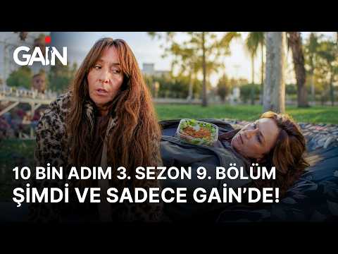 10 Bin Adım | 3. Sezon 9. Bölüm | Şimdi ve Sadece GAİN'de! 🎈
