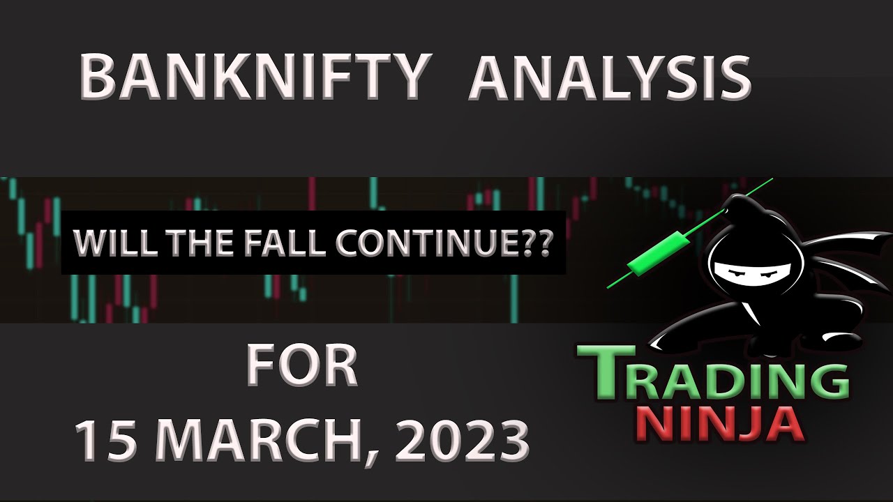 Bank Nifty Analysis ||15 March, 2023 || Will the fall continue? - YouTube