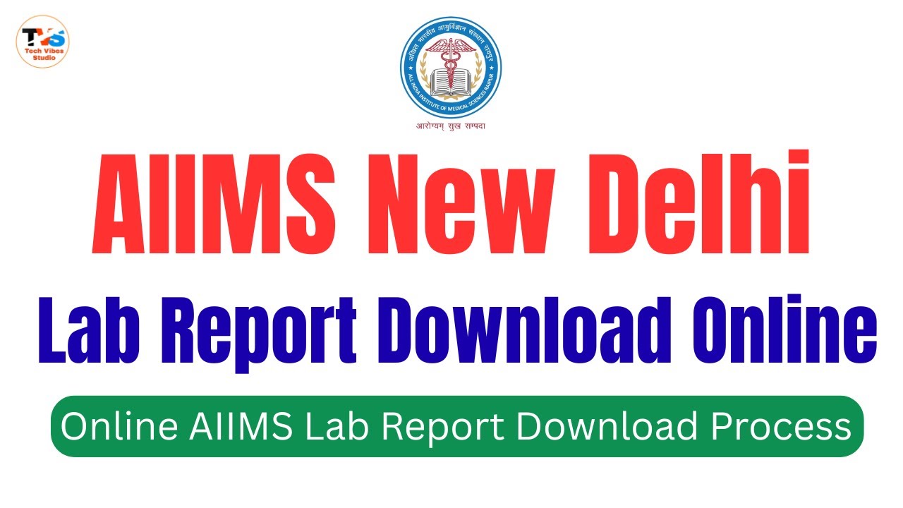 AIIMS New Delhi Lab Report Online Download | AIIMS Lab Report Kaise ...