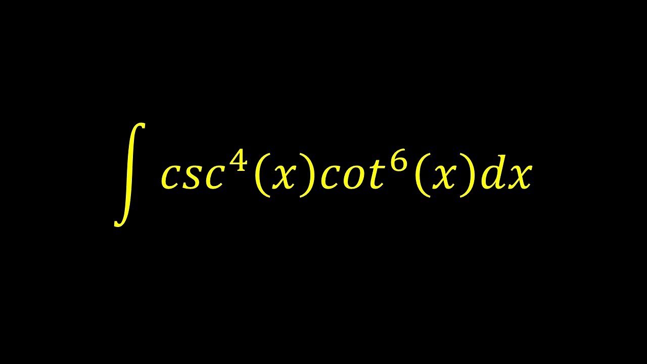 Integral Of Csc 4 x cot 6 x Integral Example YouTube integral-of-csc-4-x-cot-6-x-integral-example-youtube