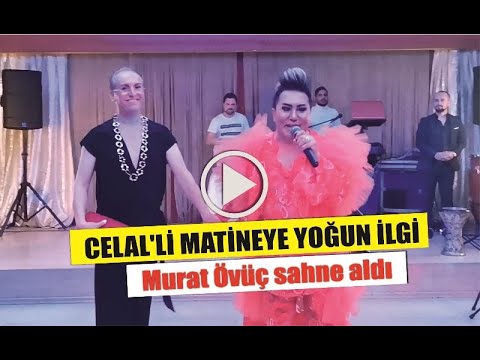 CELAL’Lİ MATİNEYE YOĞUN İLGİ