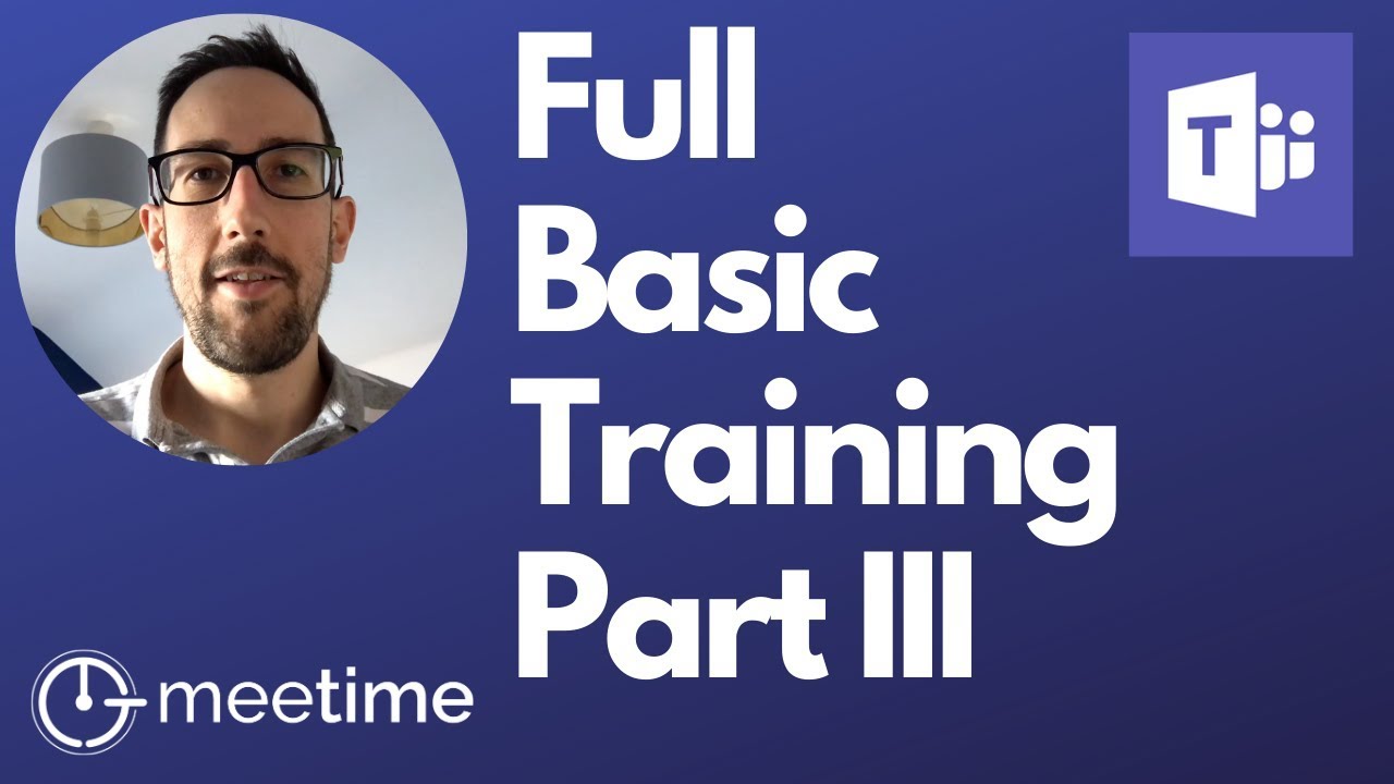 Microsoft Teams Full Basic Tutorial And Best Practices Training 2020 ...