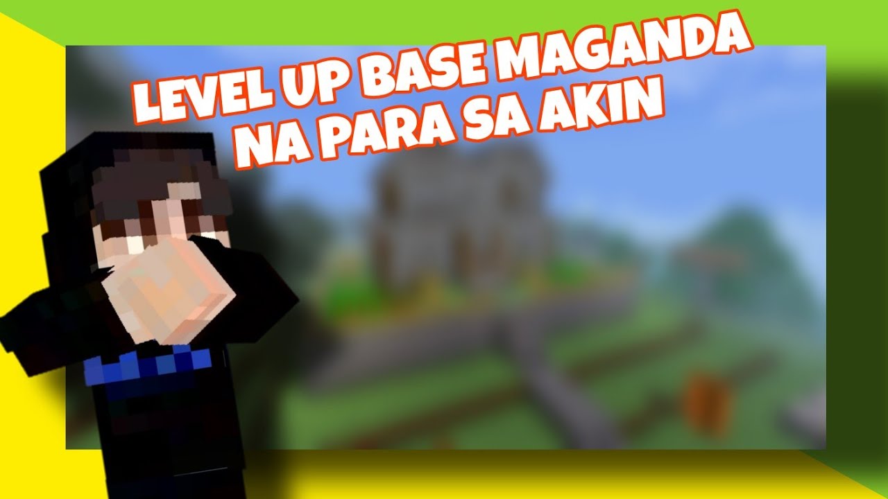 MINECRAFT EPISODE 8 LEVEL UP NG BASE - YouTube