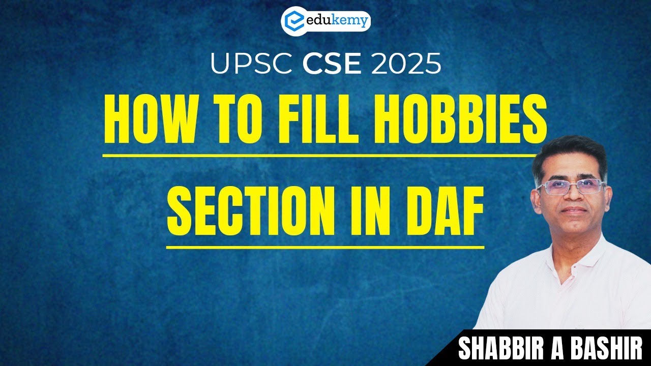 How to Fill Hobbies and Extracurricular Activities in UPSC | UPSC Form ...