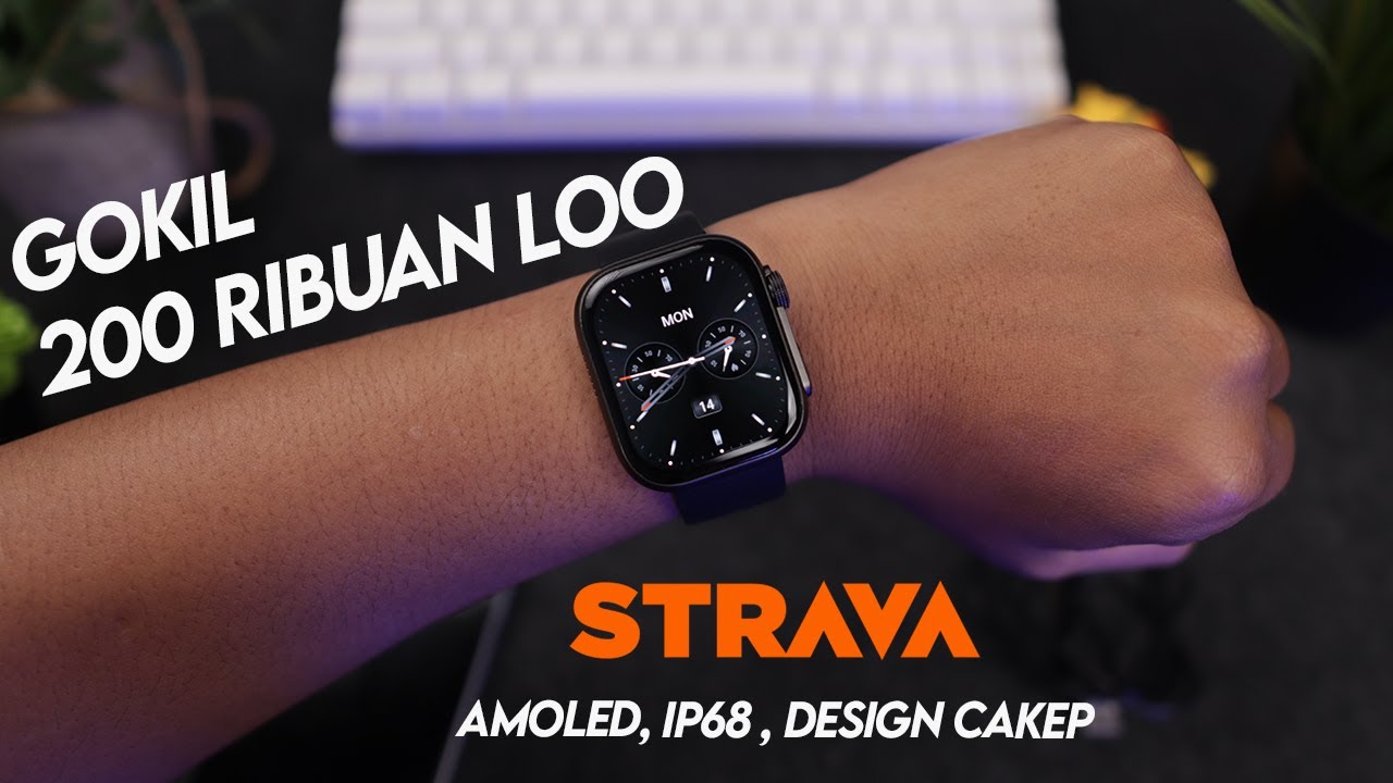 GOKILL!!SMARTWATCH MURAH Fitur PALING LENGKAP!Layar Amoled, Support ...