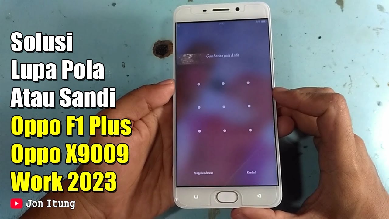 Solusi Lupa Pola Atau Sandi Hp Oppo F1 Plus X9009 Work 2023 - YouTube