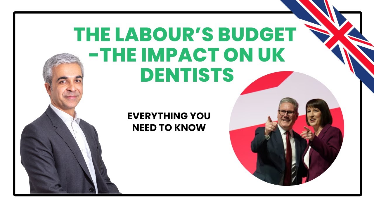 The Labour Budget - The Impact on UK Dentists - YouTube