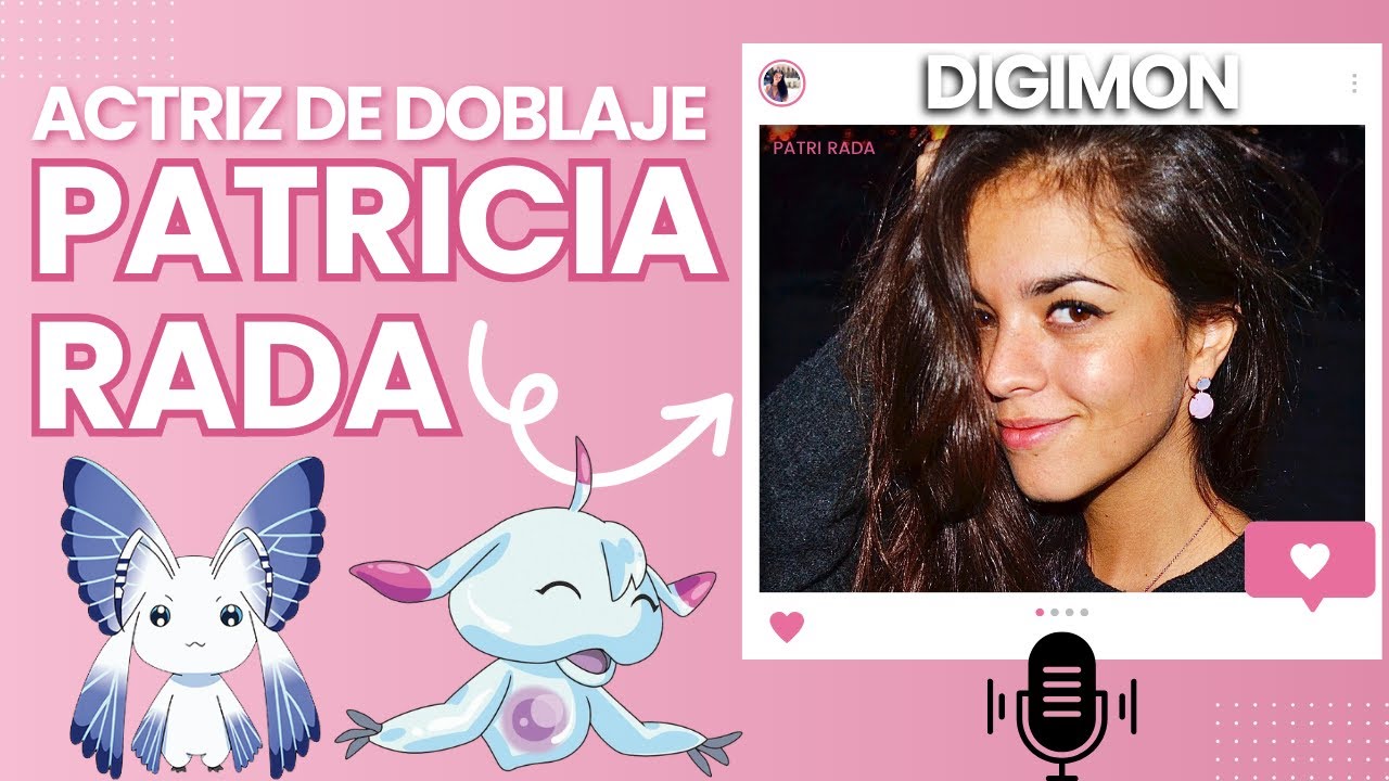 ENTREVISTA Exclusiva a PATRICIA RADA: La VOZ Detrás de DIGIMON - YouTube