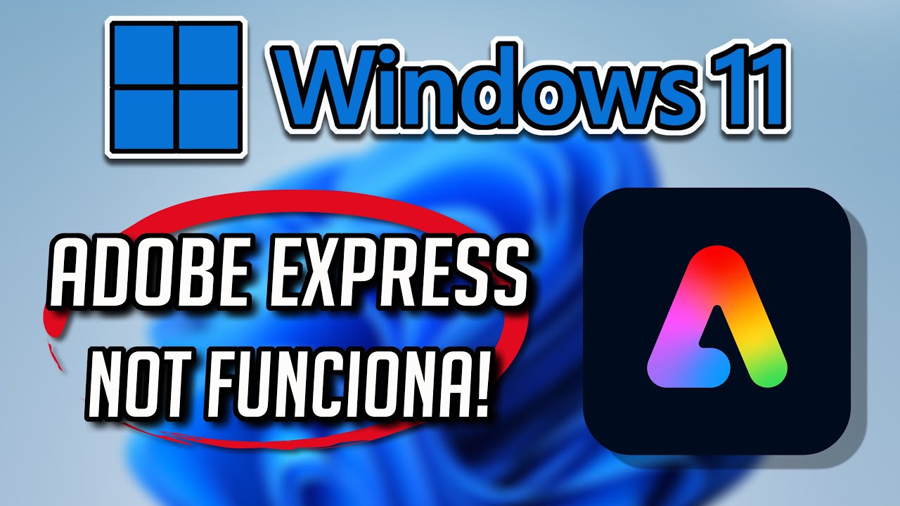 Adobe Express No Funciona No Se Abre No Inicia en Windows 11 / 10 ...