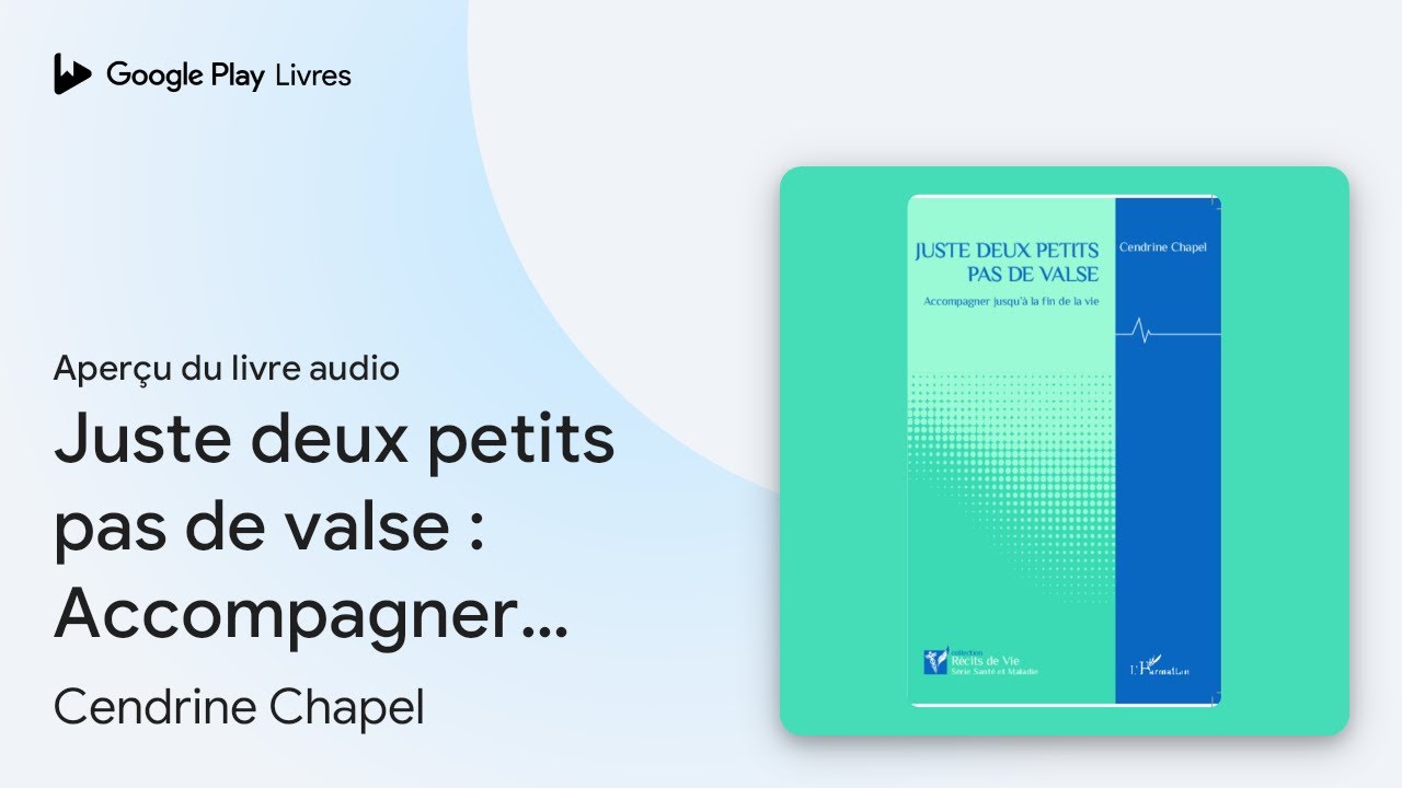 Juste deux petits pas de valse : Accompagner… de Cendrine Chapel ...