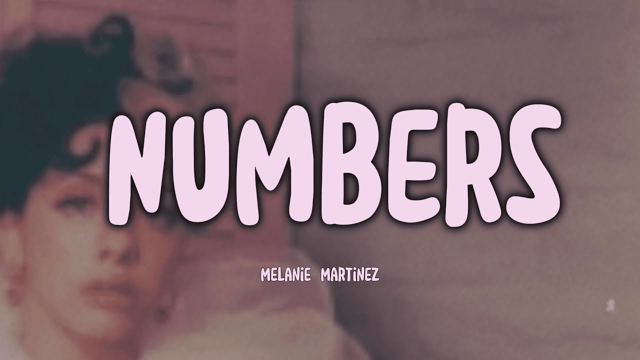MELANIE MARTINEZ - Numbers (Tradução) - YouTube