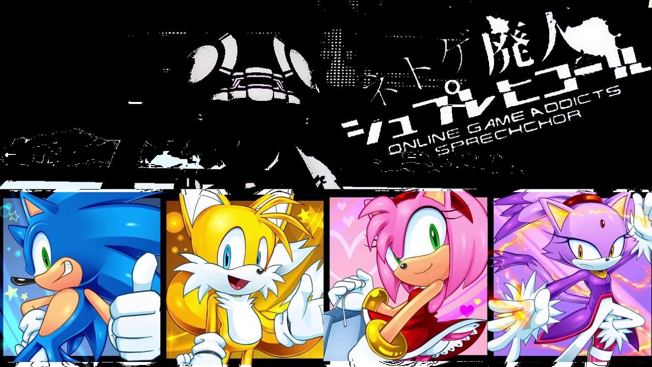 Sonic Chorus - MMORPG Addict's Anthem 「Sonic,Tails,Amy,Blaze」 - YouTube