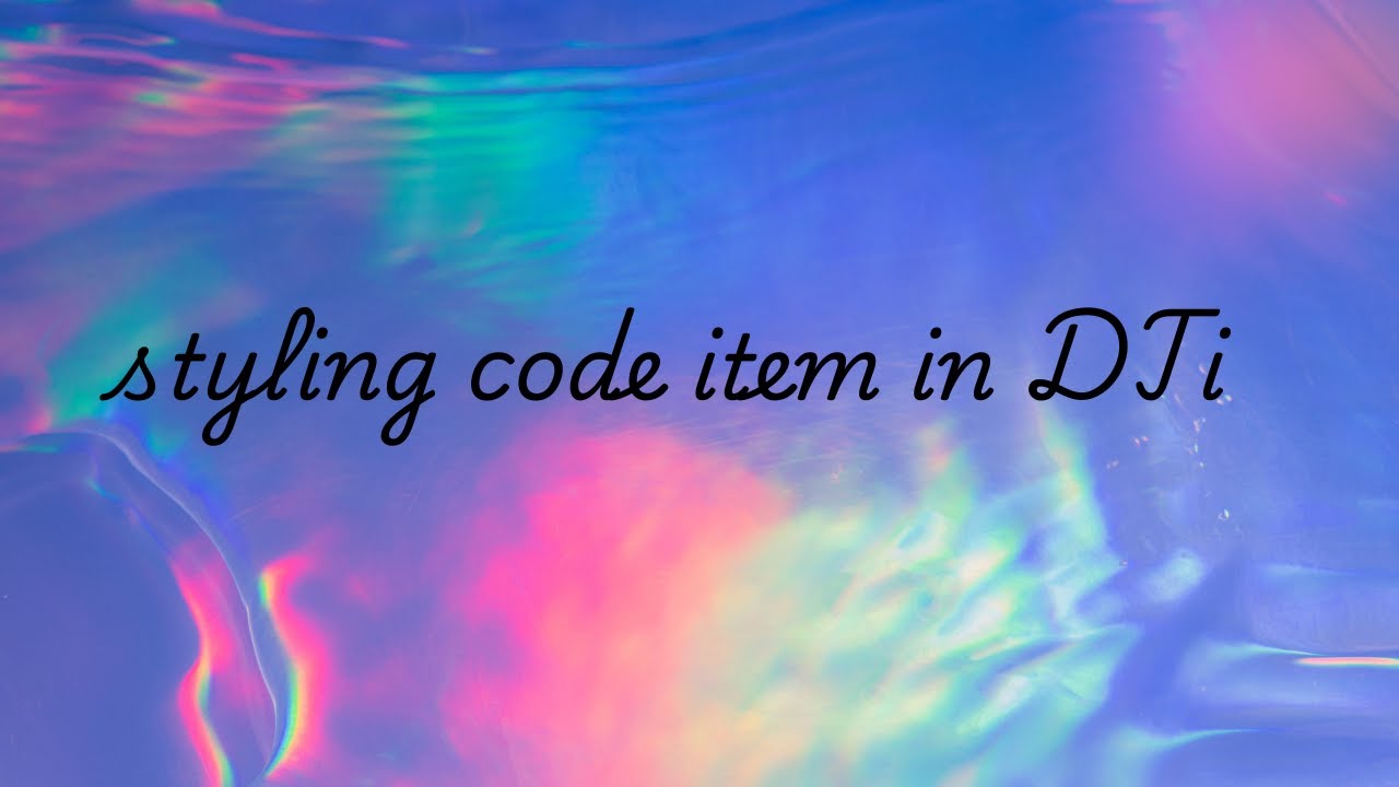 Styling code item from dti - YouTube