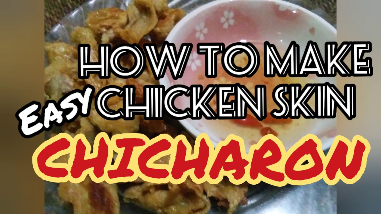 HOW TO MAKE EASY CHICKEN SKIN CHICHARON - YouTube