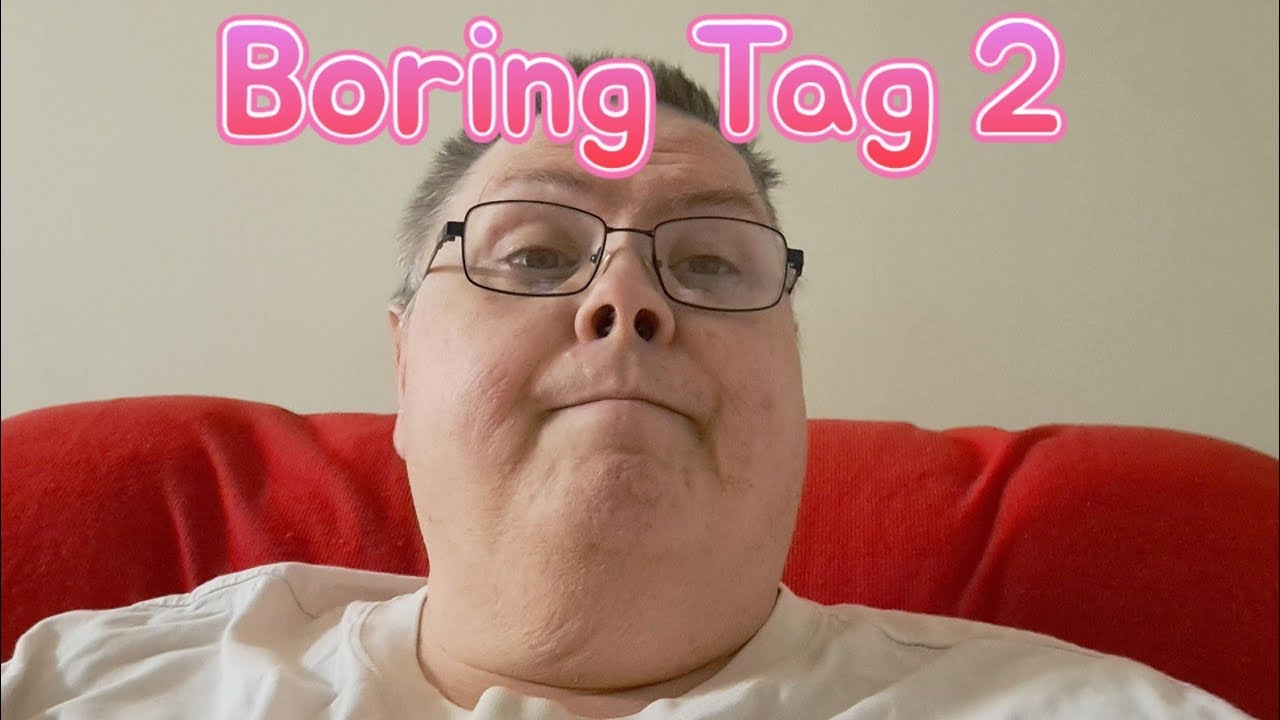 Boring Tag 2 - YouTube