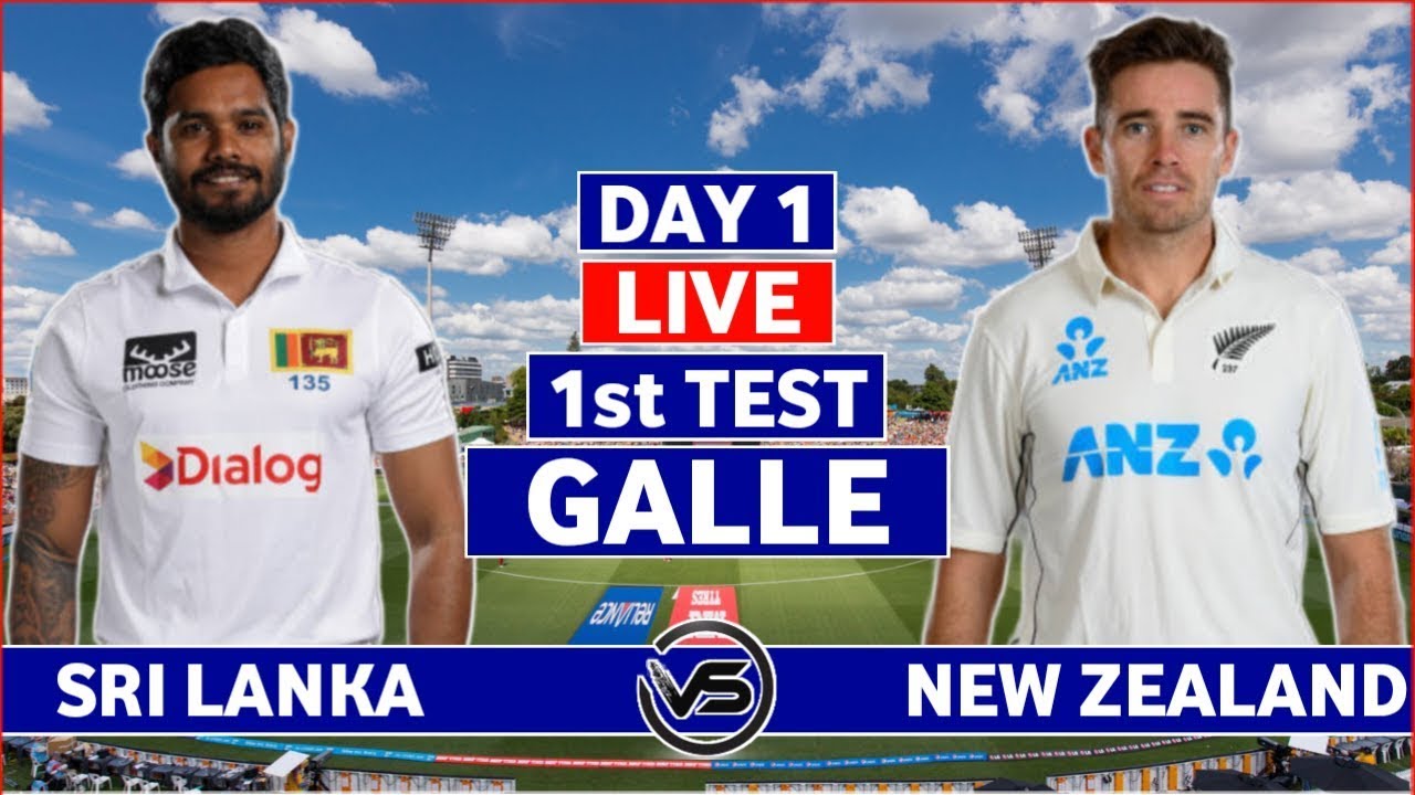 Sri Lanka vs New Zealand Live | SL vs NZ 1st Test Day 1 Live Scores ...