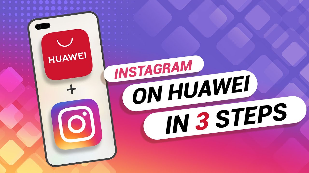 How to Download Instagram On Any Huawei Phone - YouTube