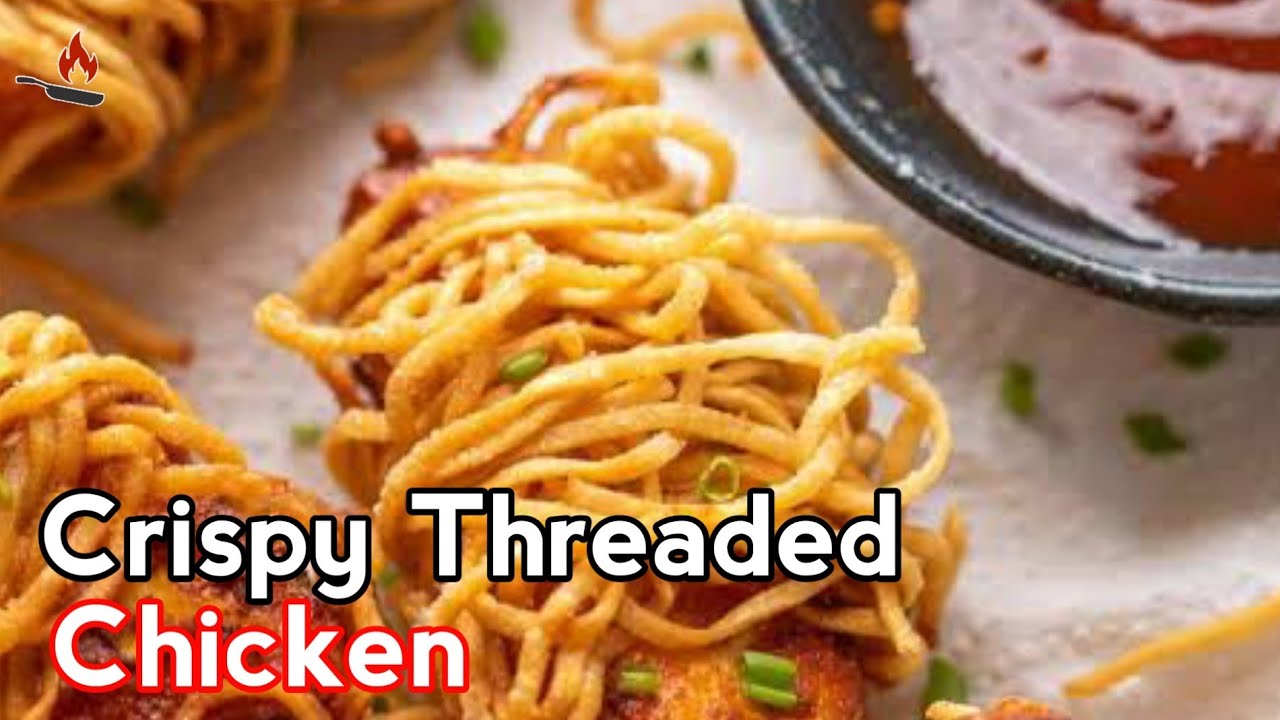 Crispy Threaded Chicken Recipe 🔥 | In Restaurant Style | थ्रेडेड चिकन ...