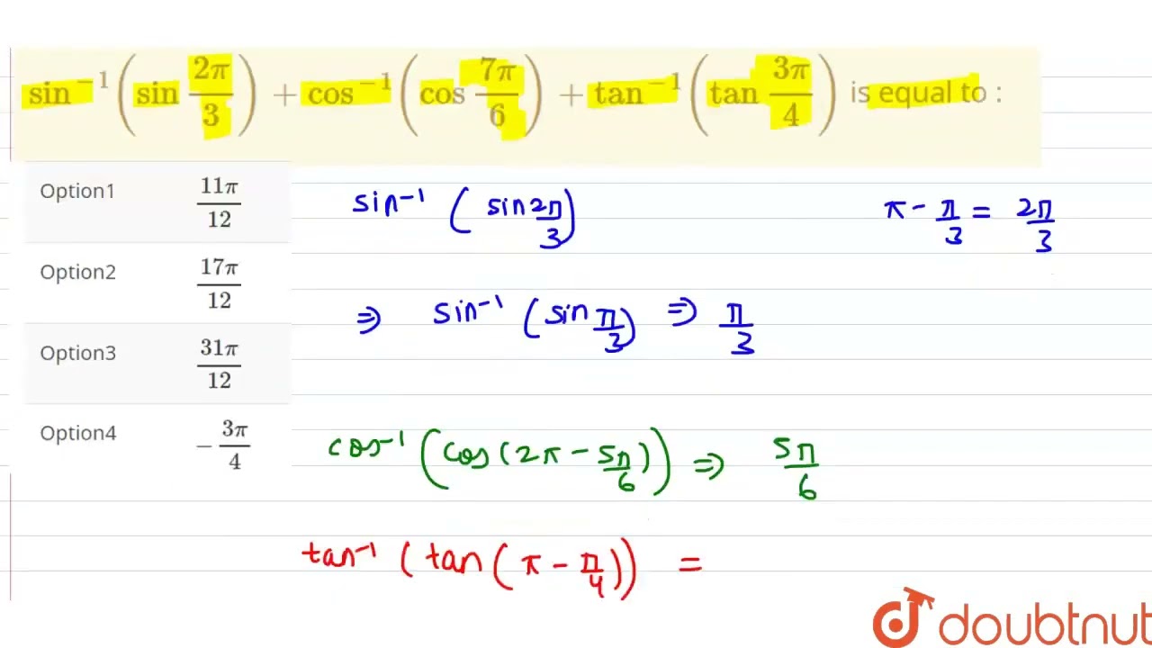 Sin 1 sin 2pi 3 cos 1 cos 7pi 6 tan 1 tan 3pi 4 is Equal Sin 1 sin 2pi 3 cos 1 cos 7pi 6 tan 1 tan 3pi 4 is Equal