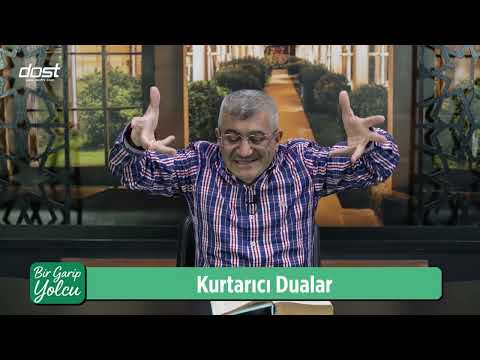 BİR GARİP YOLCU  20260625  ARİF YILDIZ   KURTARICI DUALAR