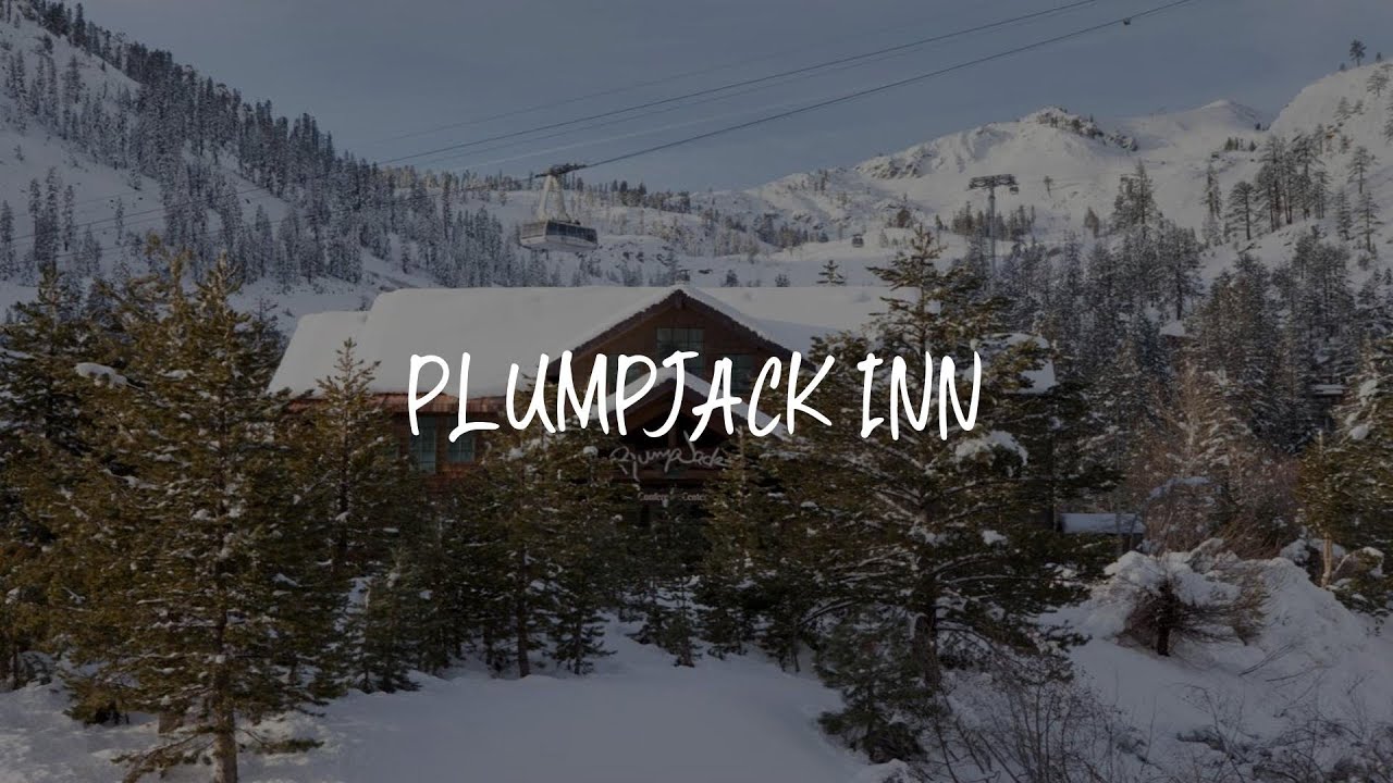 PlumpJack Inn Review - Olympic Valley , United States of America - YouTube
