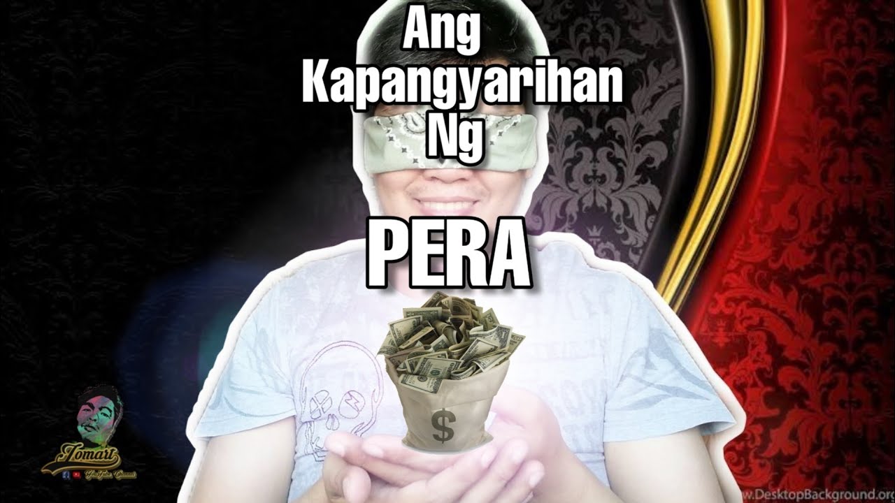 ANG KAPANGYARIHAN NG PERA - YouTube