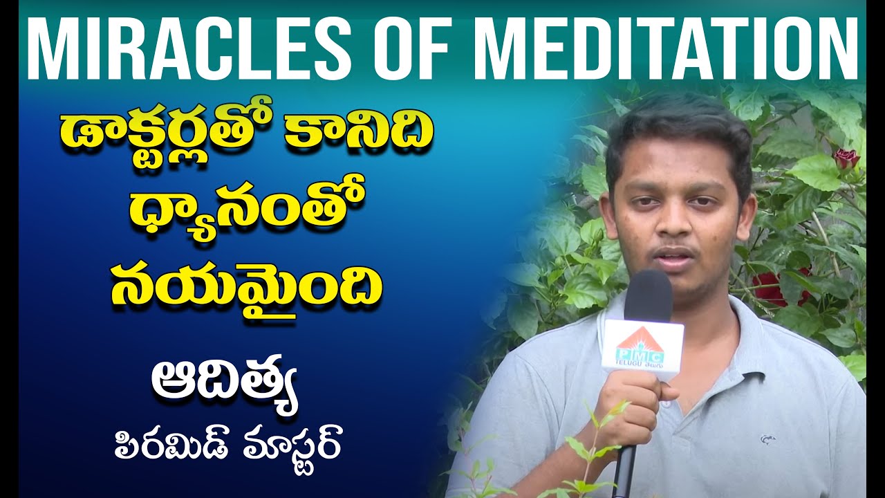 Miracles Of Meditation by Pyramid Master Aditya - YouTube