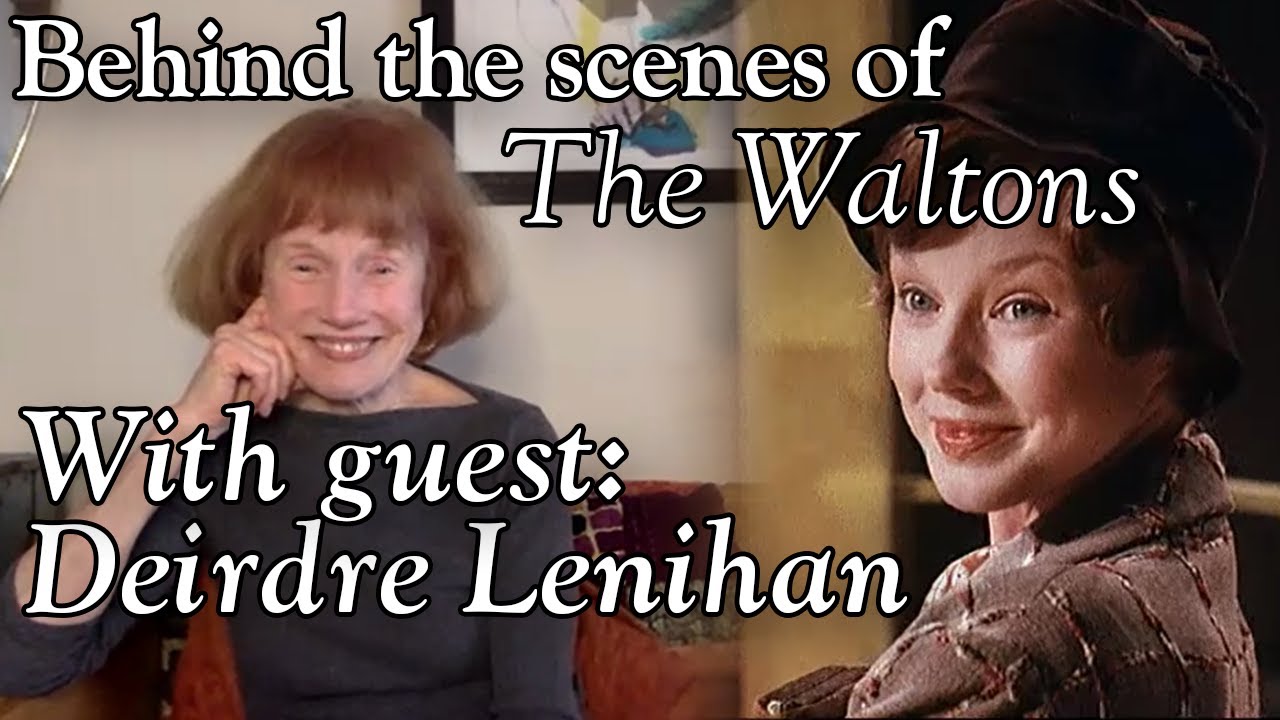 The Waltons - Dierdre Lenihan Part 1 - behind the scenes with Judy ...