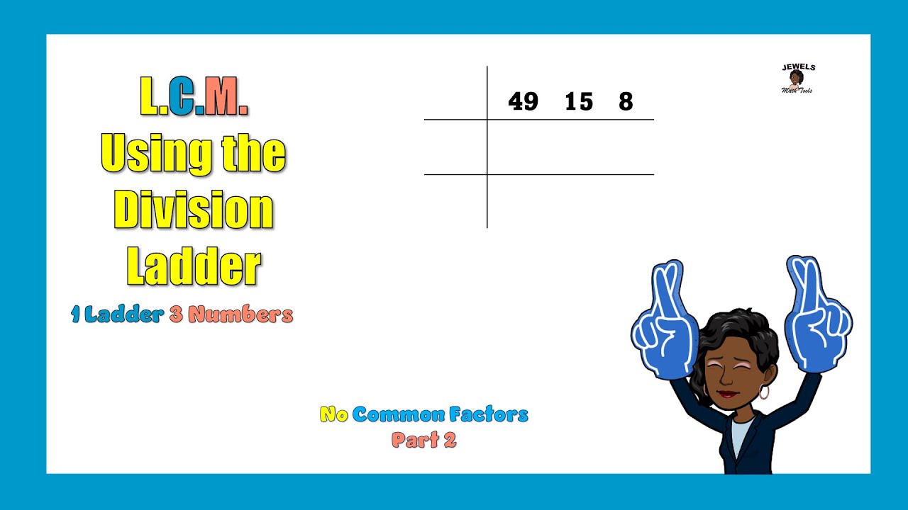Lowest Common Multiple and Division Ladder (1 Ladder 3 Numbers) part 3m ...