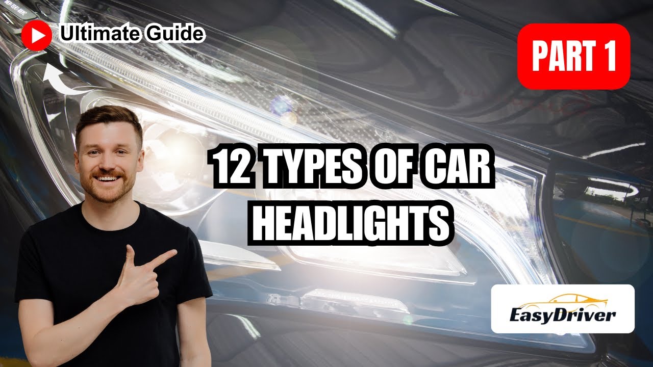 12 types of Car Headlights: Ultimate Guide | Part 1 - YouTube