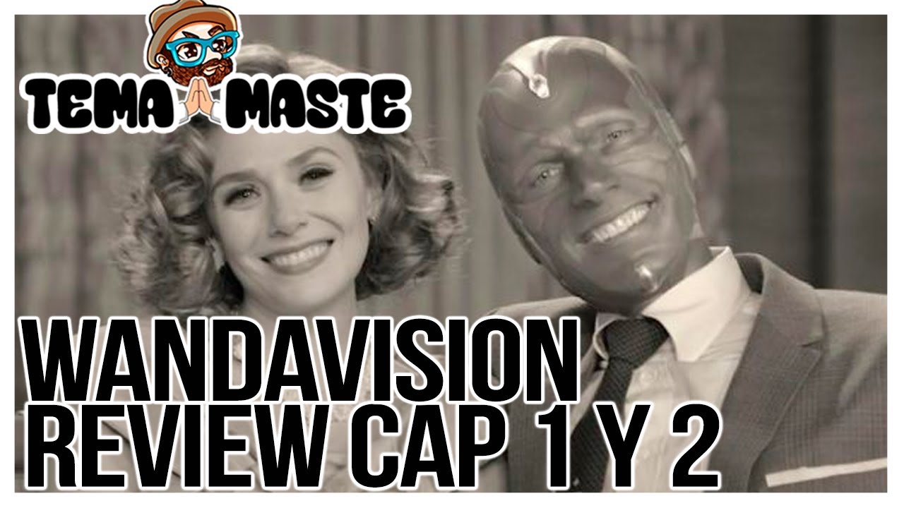 TEMA MASTE WANDAVISION CAPITULO 1 y 2 REVIEW - YouTube