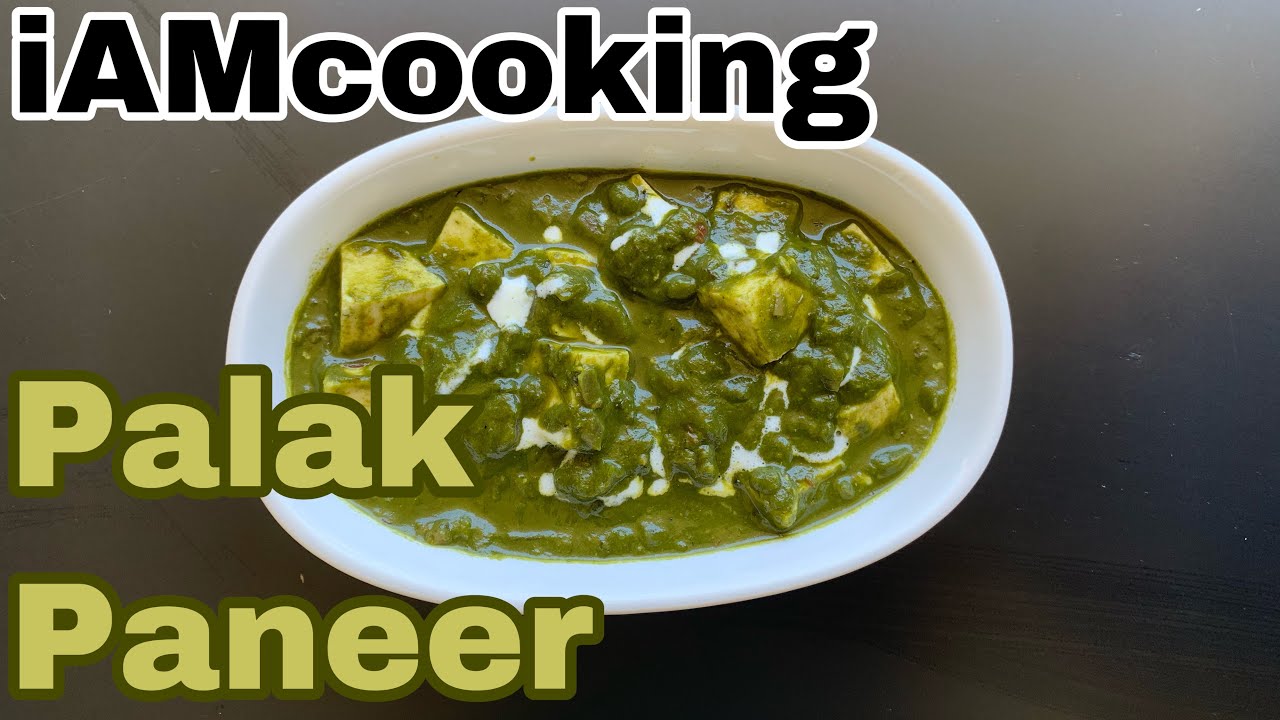 Palak Paneer | Easiest Spinach and Paneer Recipe | Quick and Easy Palak ...