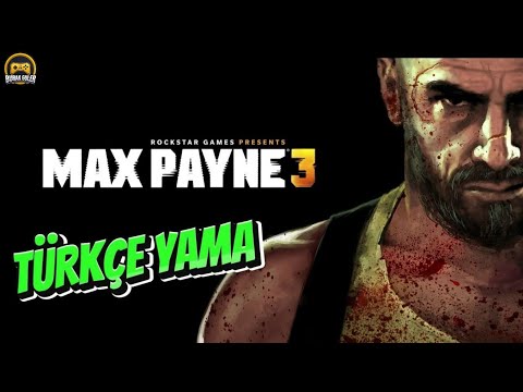 MAX PAYNE 3 TÜRKÇE YAMA 2025 YAPILIŞ VİDEOSU (GÜNCEL)