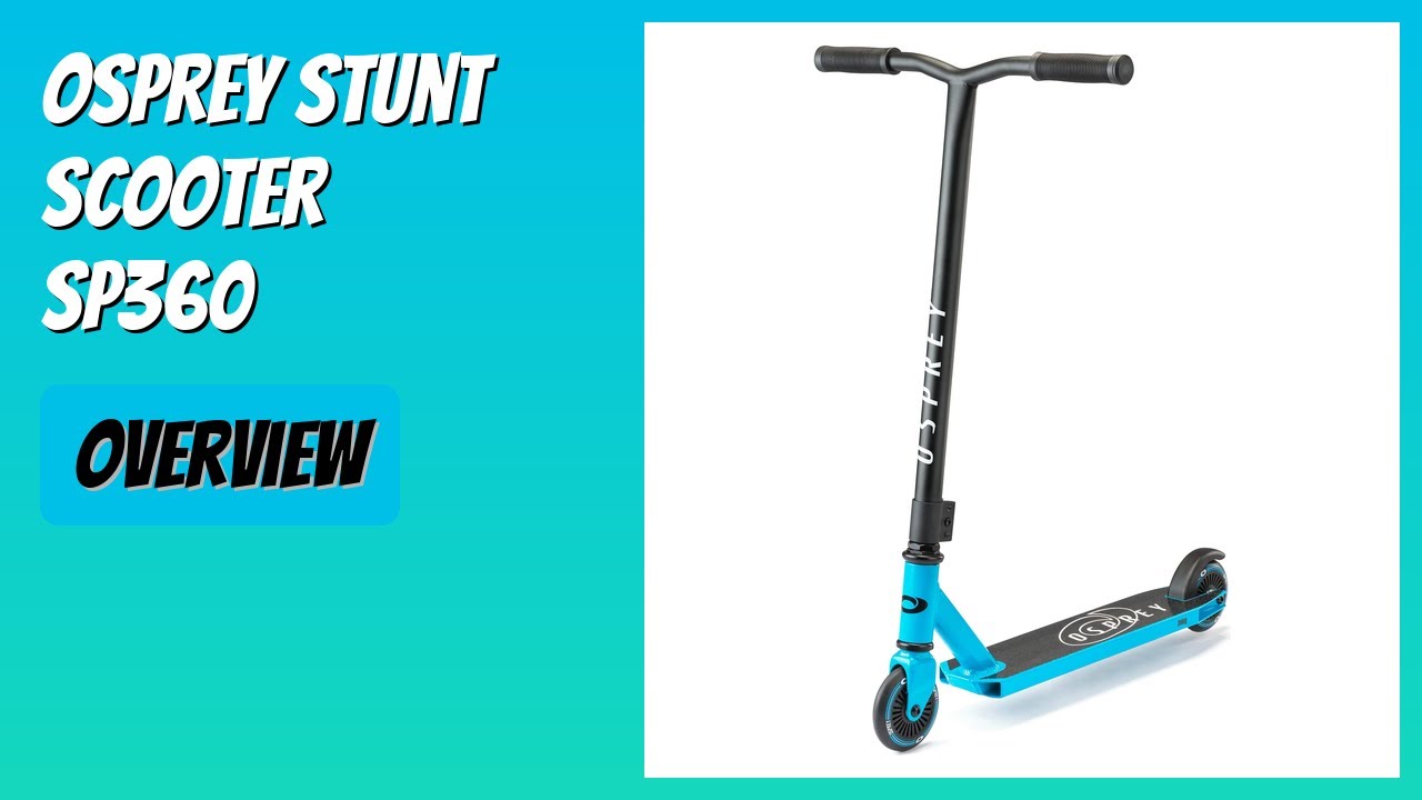 REVIEW (2026): Osprey Stunt Scooter SP360. Features - YouTube