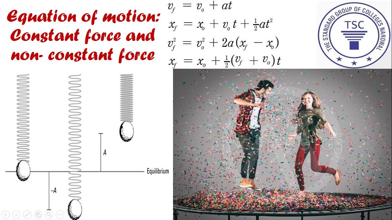 Equation of motion ; Constant and non constant force - YouTube