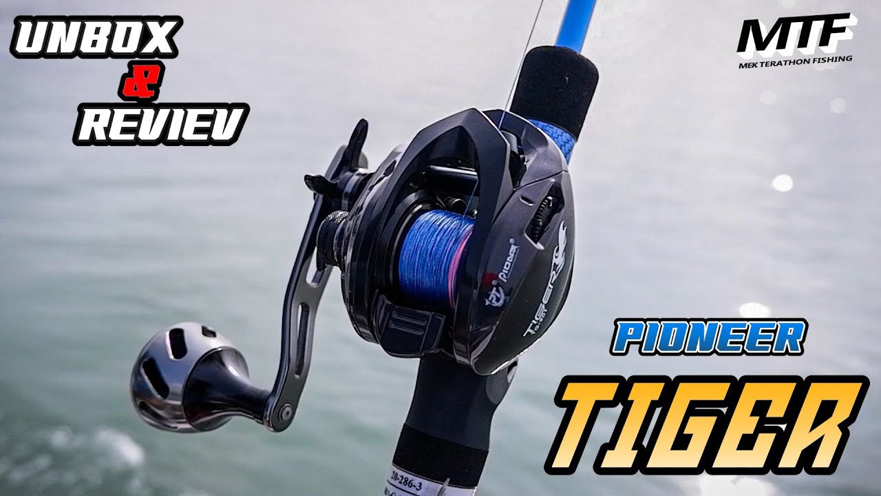 Unbox & Review รอก Pioneer Tiger รอกJiging งานทะเลรุ่นใหม่!!! - YouTube