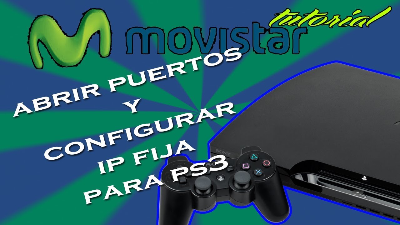 TUTO |Abrir puertos e IP fija a PS3 - YouTube