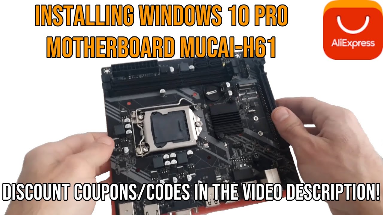 Installing Windows 10 Pro on MUCAI-H61 LGA 1155 Motherboard from ...
