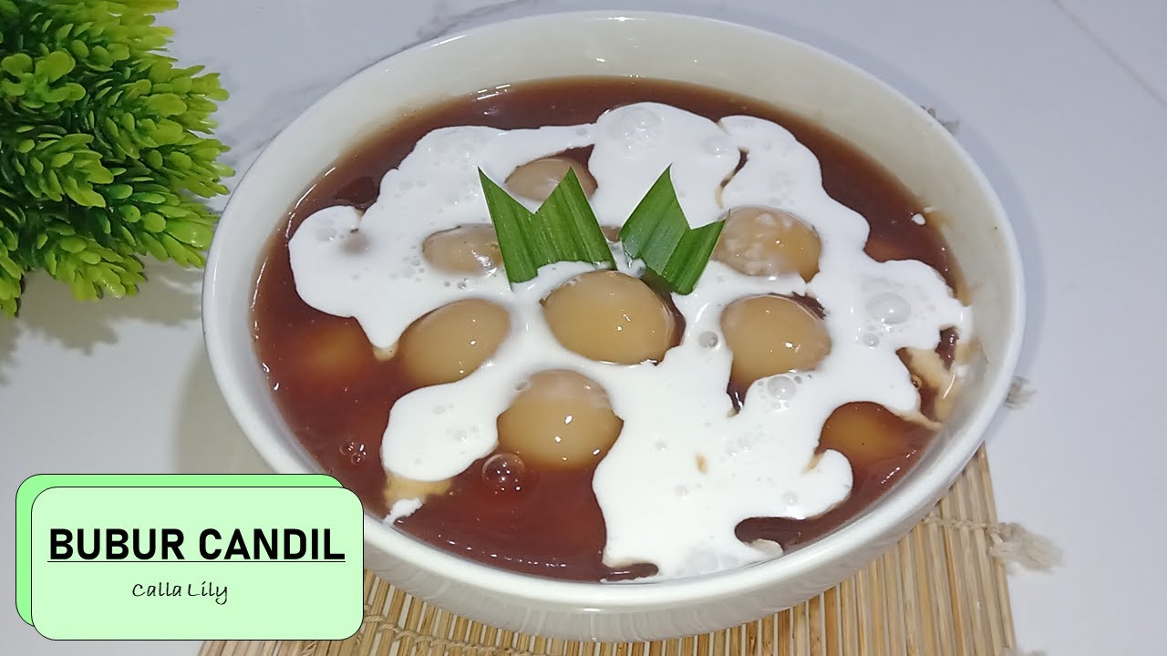 BUBUR CANDIL || GLUTINOUS RICE FLOUR PORRIDGE By Calla Lily - YouTube