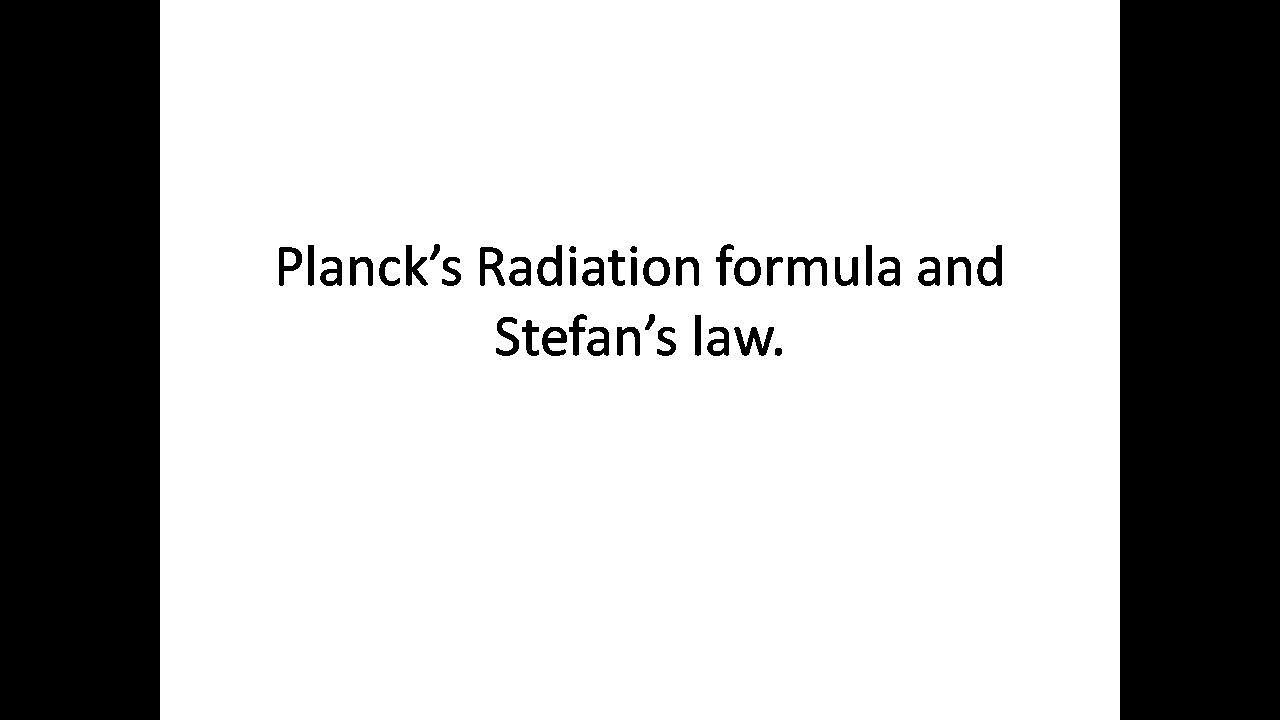 Planck Radiation formula and Stefan's law - YouTube
