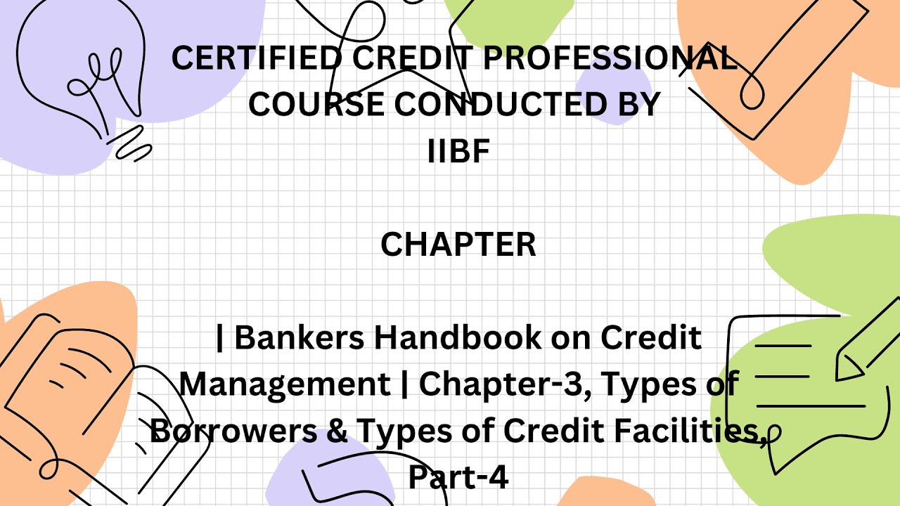 MODULE -A | TYPES OF BORROWER AND TYPES OF LENDING | CERTIFIED CREDIT ...