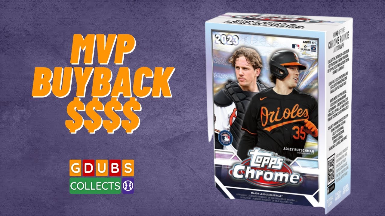 $40 Coupon?!?! $$$$$$$$ - Topps MVP Buyback - Topps 2023 Chrome Blaster ...