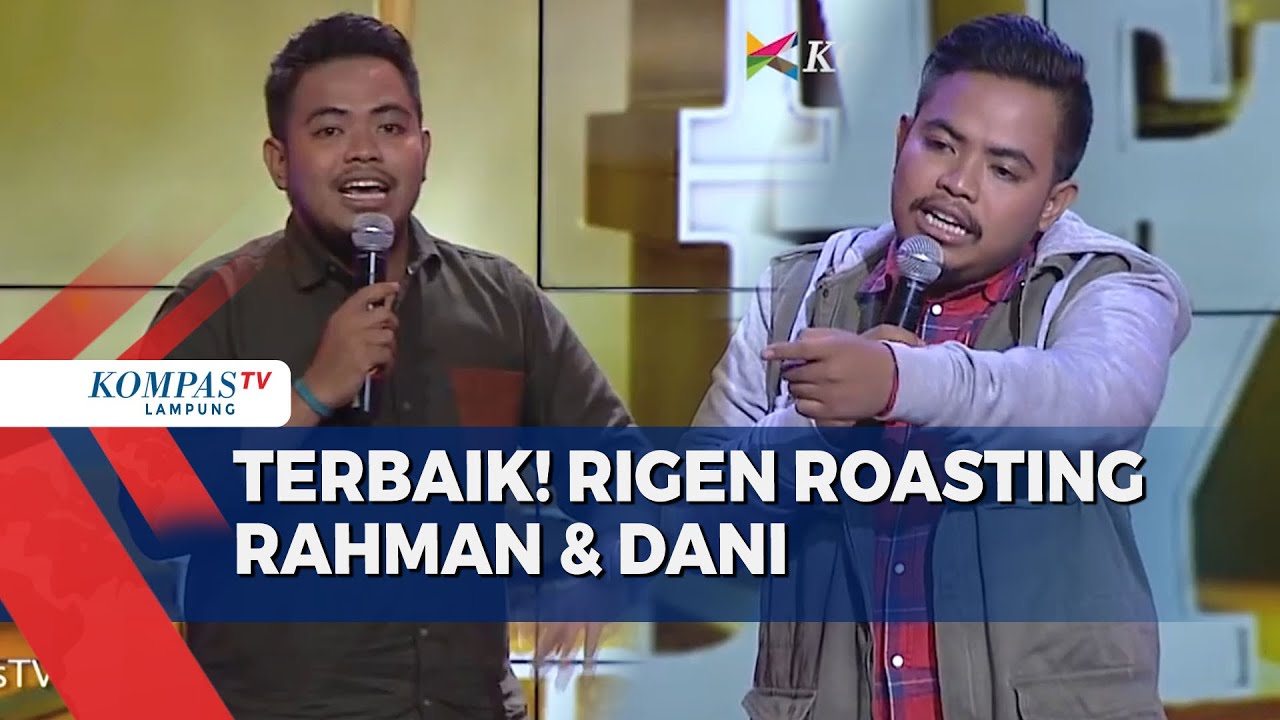 PECAH! Stand Up Rigen Roasting Rahman & Dani | NONTON LAGI - YouTube