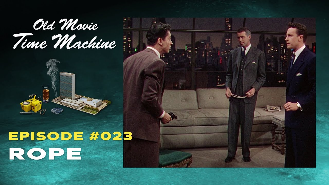 Rope | Old Movie Time Machine Ep. #23 - YouTube