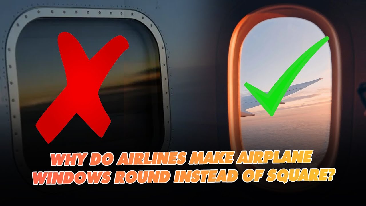 Why Do Airlines Make Airplane Windows Round Instead of Square? - YouTube