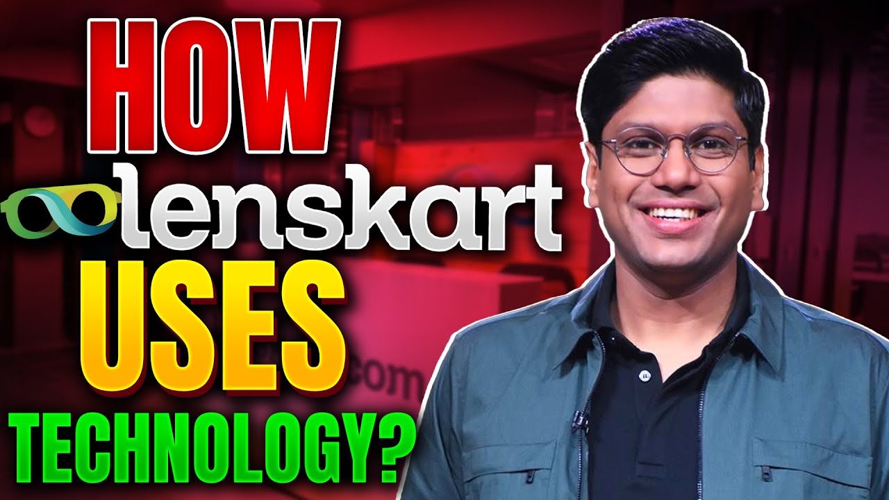 How Technology Helped Lenskart to Make 4 Billion Dollar Company ...