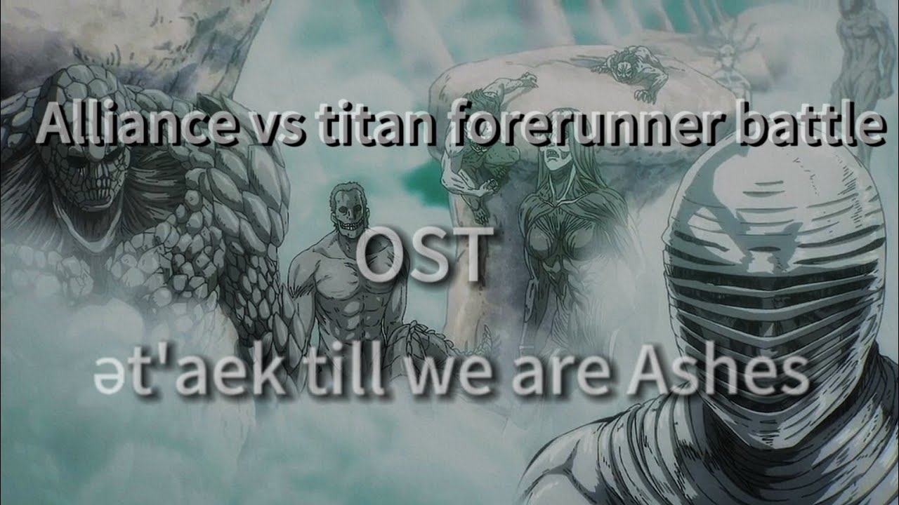 " ət'aek till we are Ashes | " Ost Attack On Titan The Final Season ...