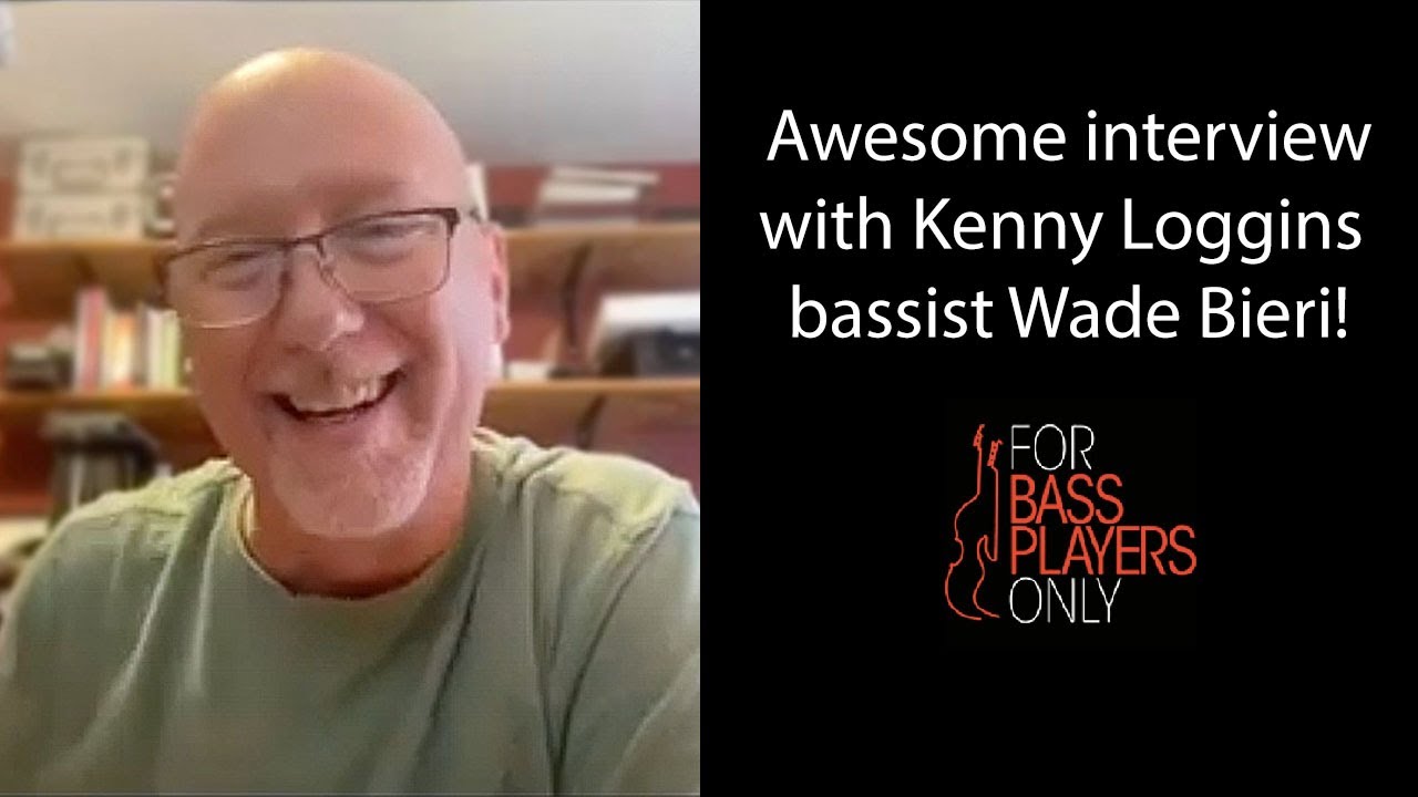 Interview with Kenny Loggins bassist Wade Biery - YouTube