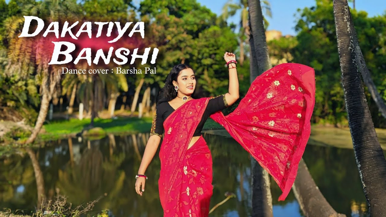 Dakatiya Banshi| Bohurupi| Dance cover| It's about dance| Barsha Pal - YouTube